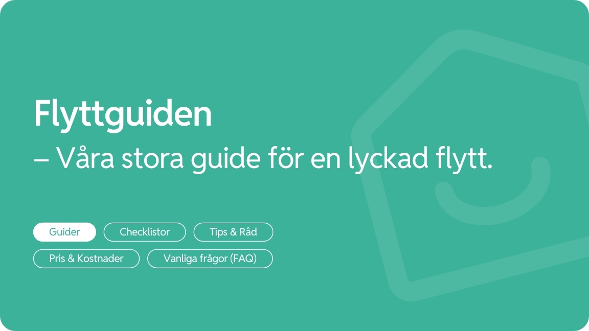 Flyttguide – checklista & tips för hela flytten